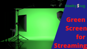 Best green screen for streaming on twitch and gaming — Geekyslug
